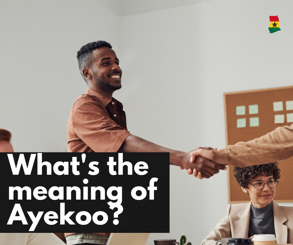 What is the meaning of the word Ayekoo in Ghana? | Ayekoo Afrique